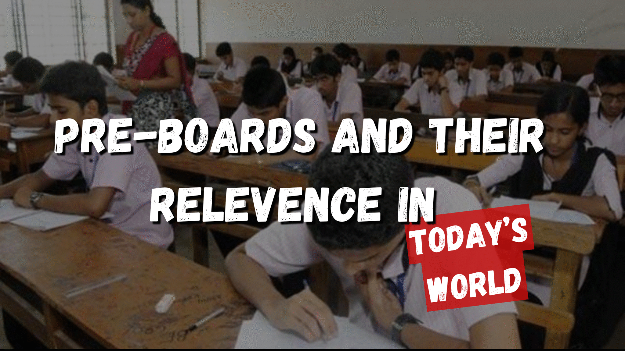Are Pre-Boards Important for Class 10 & 12 Students?